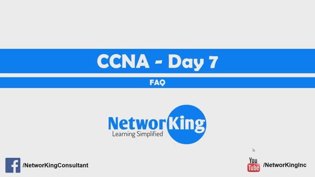 200-301 CCNA v3.0 - Day 7 - FAQ -  Free Cisco CCNA NetworKing