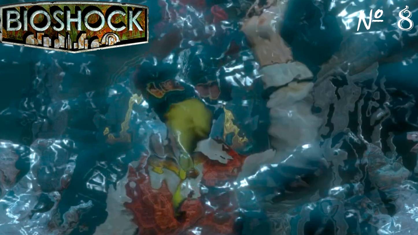 СЛИЛ ВСЕХ ЧЕТВЕРЫХ ▬ Bioshock Remastered # 8
