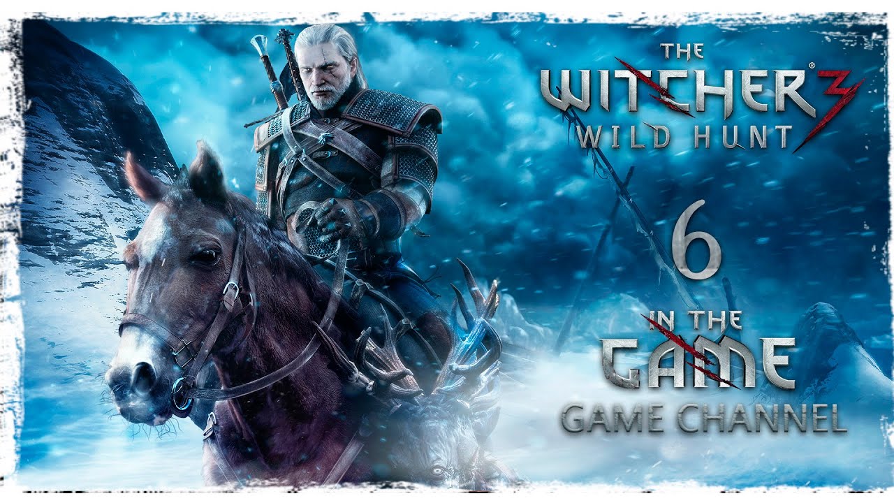 The Witcher 3: Wild Hunt / Ведьмак 3: Дикая Охота - Прохождение #6 [Лихо У Колодца]