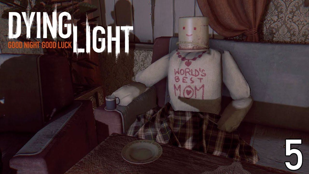 Dying Light - День Матери #5