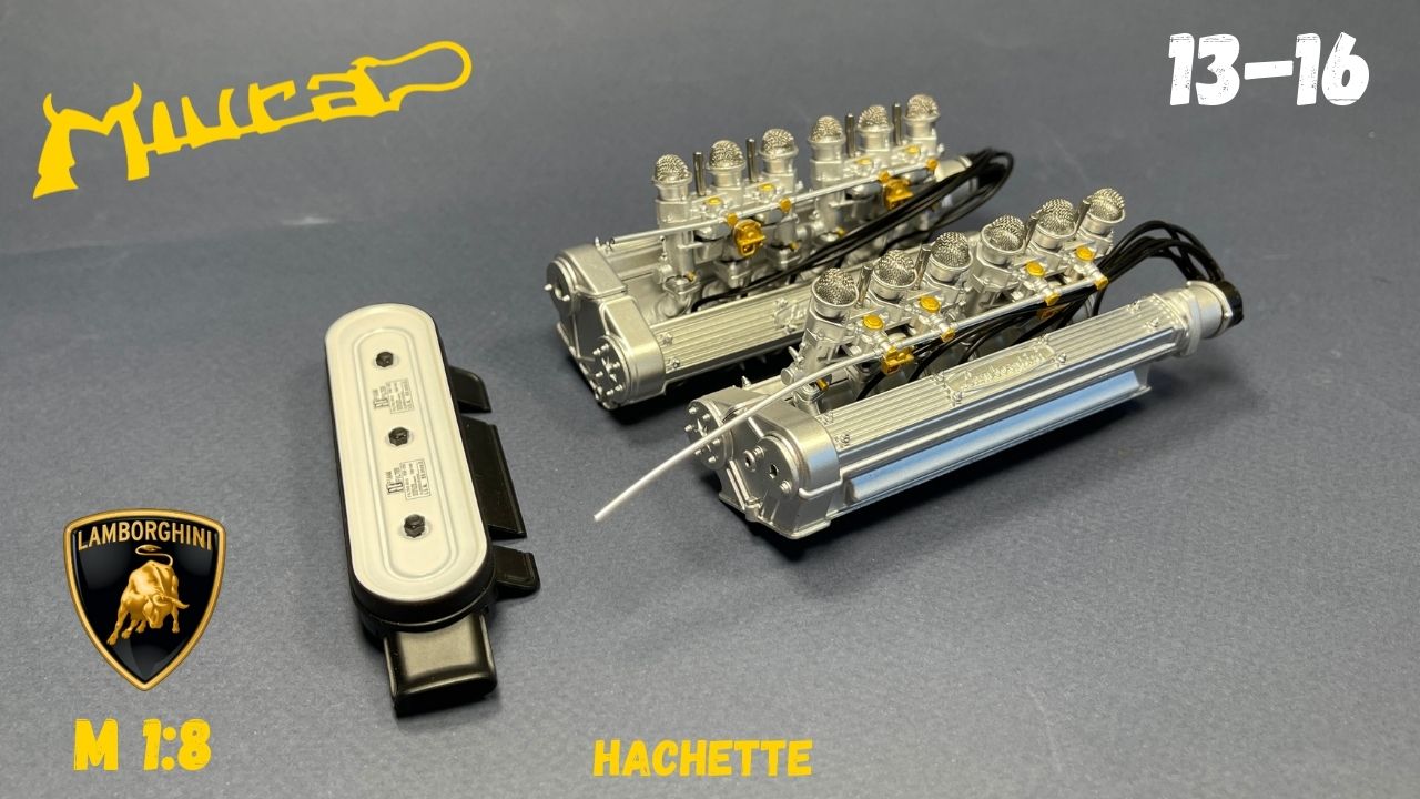 Сборка Lamborghini Miura / Hachette / Номера 13-16 / Посылка 4