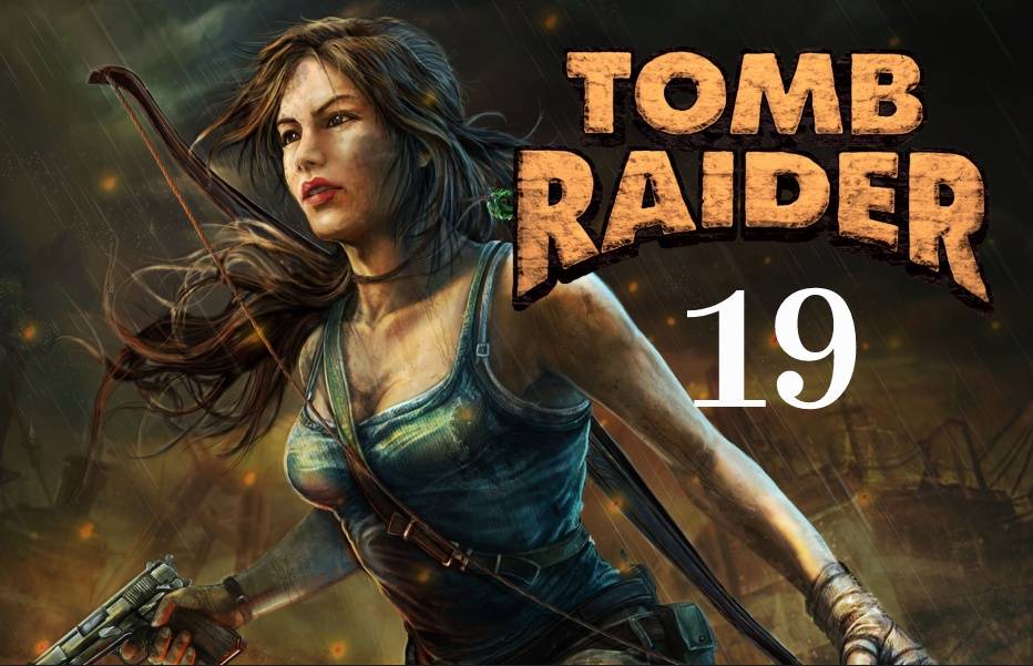Прохождение➣TOMB RAIDER➣019➣Твердыня атлантов