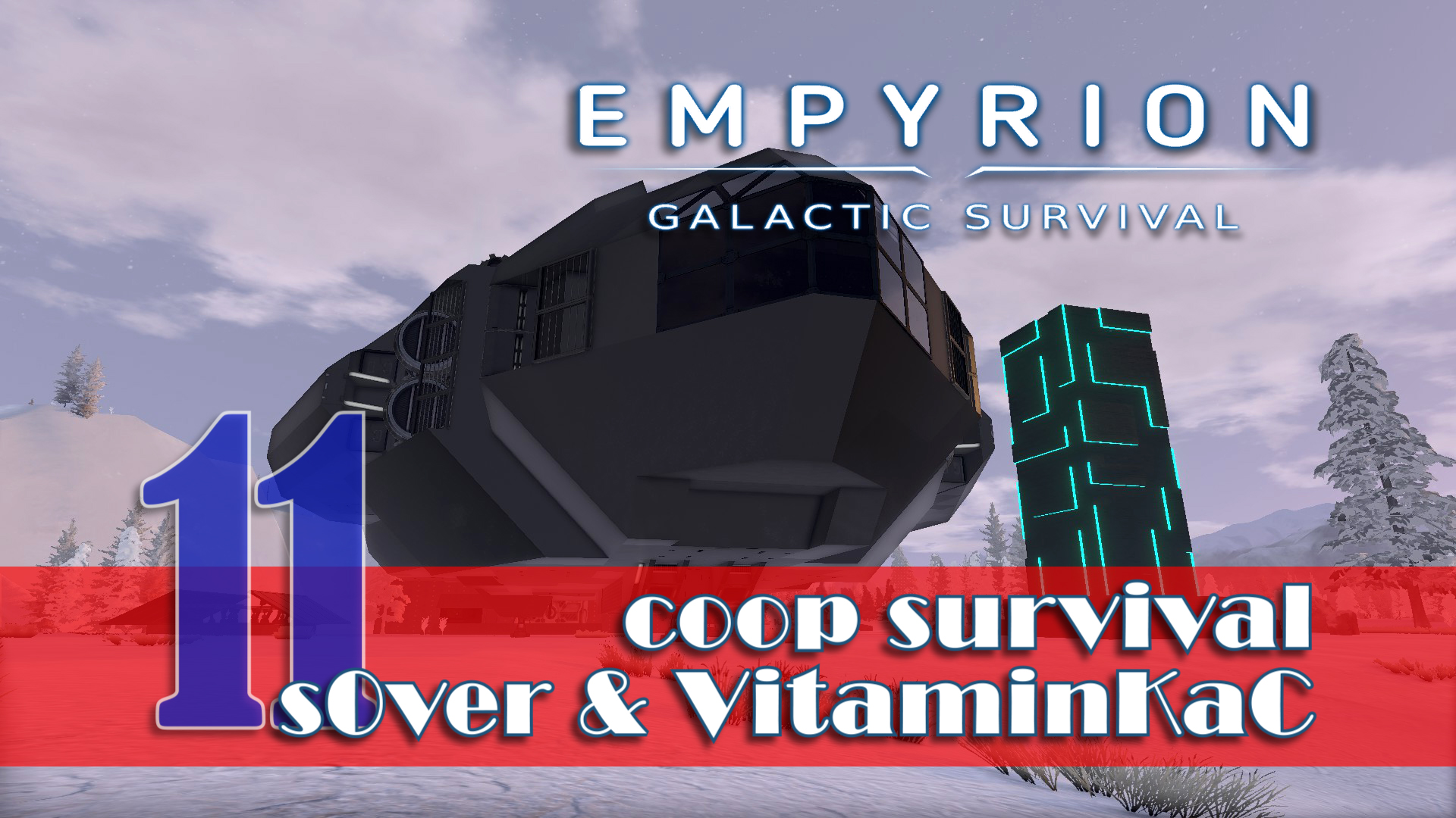 EP11: s0ver и VitaminKaC играют в Empyrion Galactic Survival в коопе