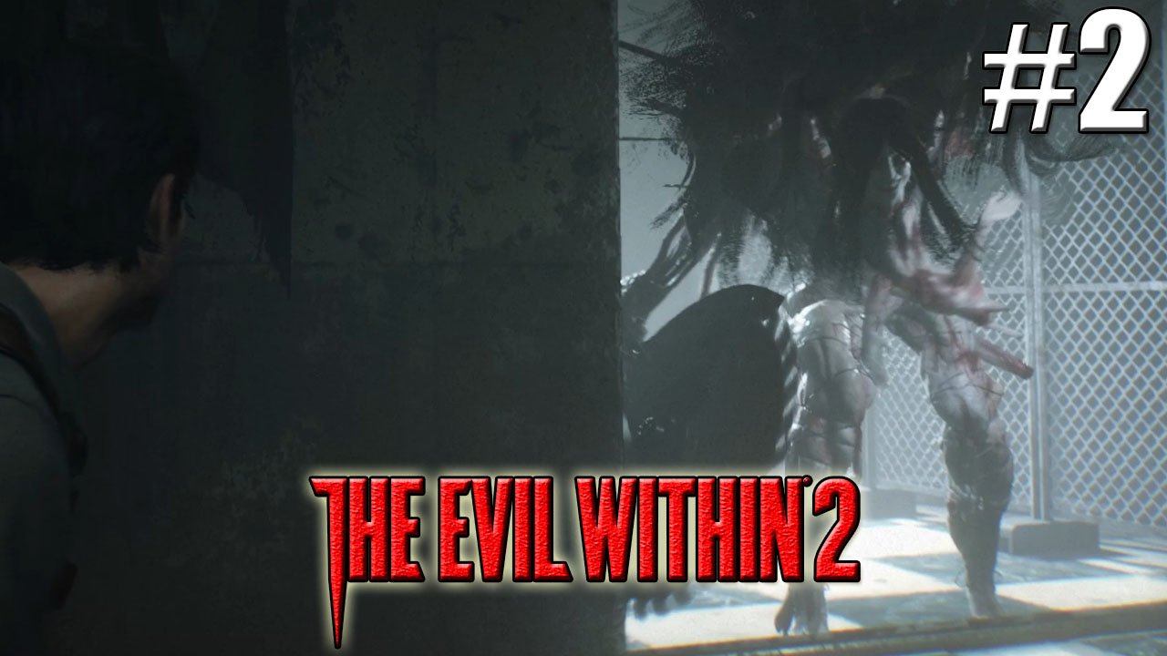 МОНСТРЫ И ПОТЕРИ►Прохождение The Evil Within 2 #2