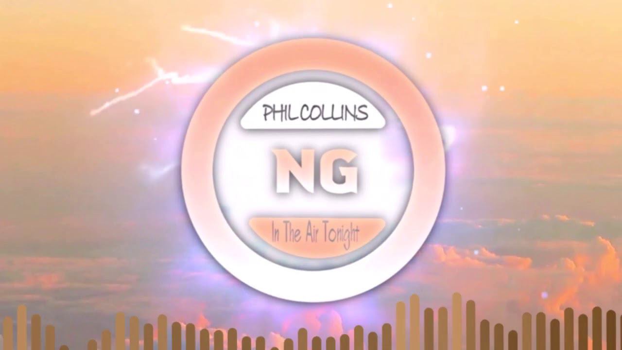 Phil Collins - In The Air Tonight (NG Remix)