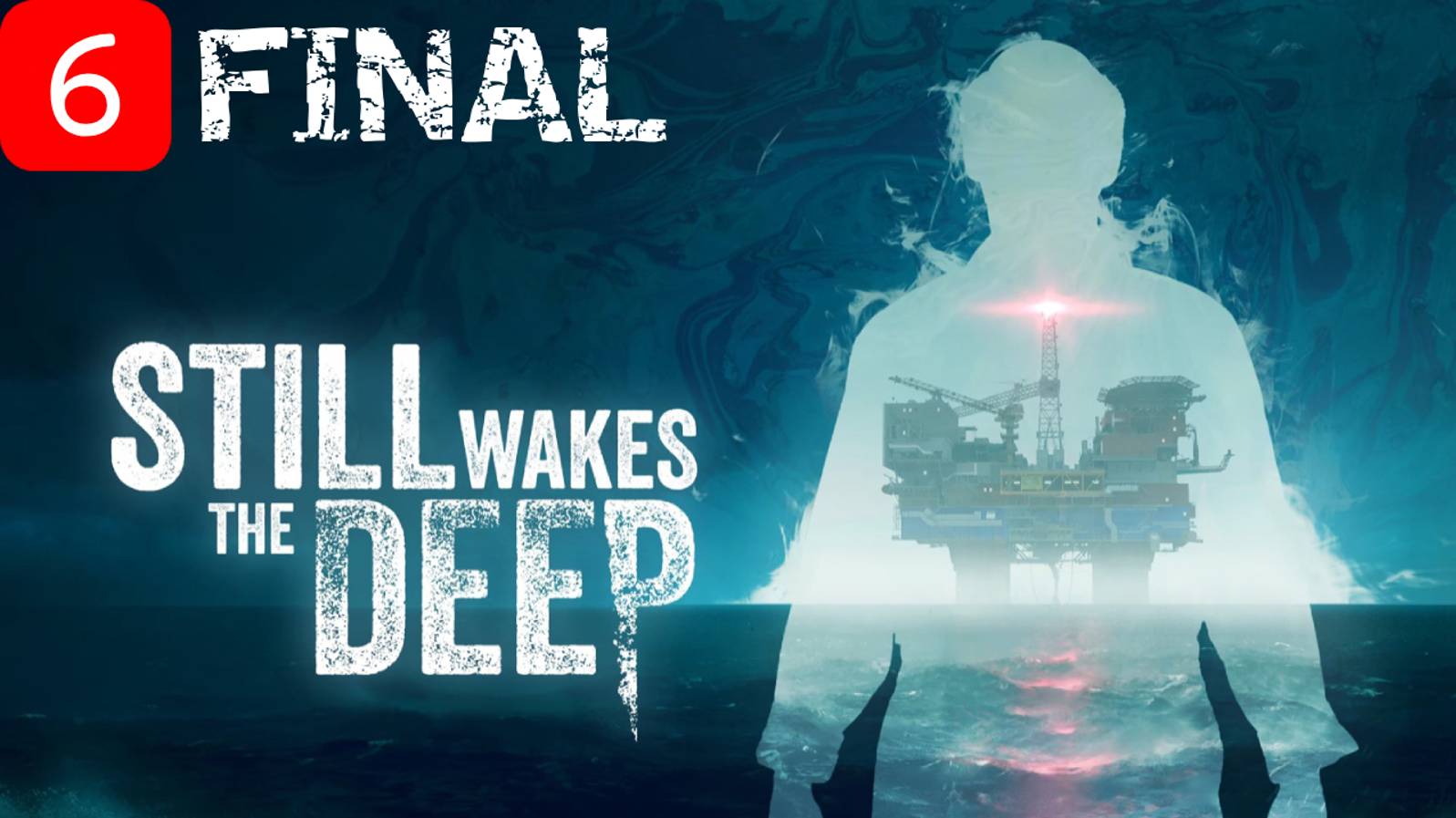 Прохождение игры Still Wakes the Deep| Часть 6 Финал