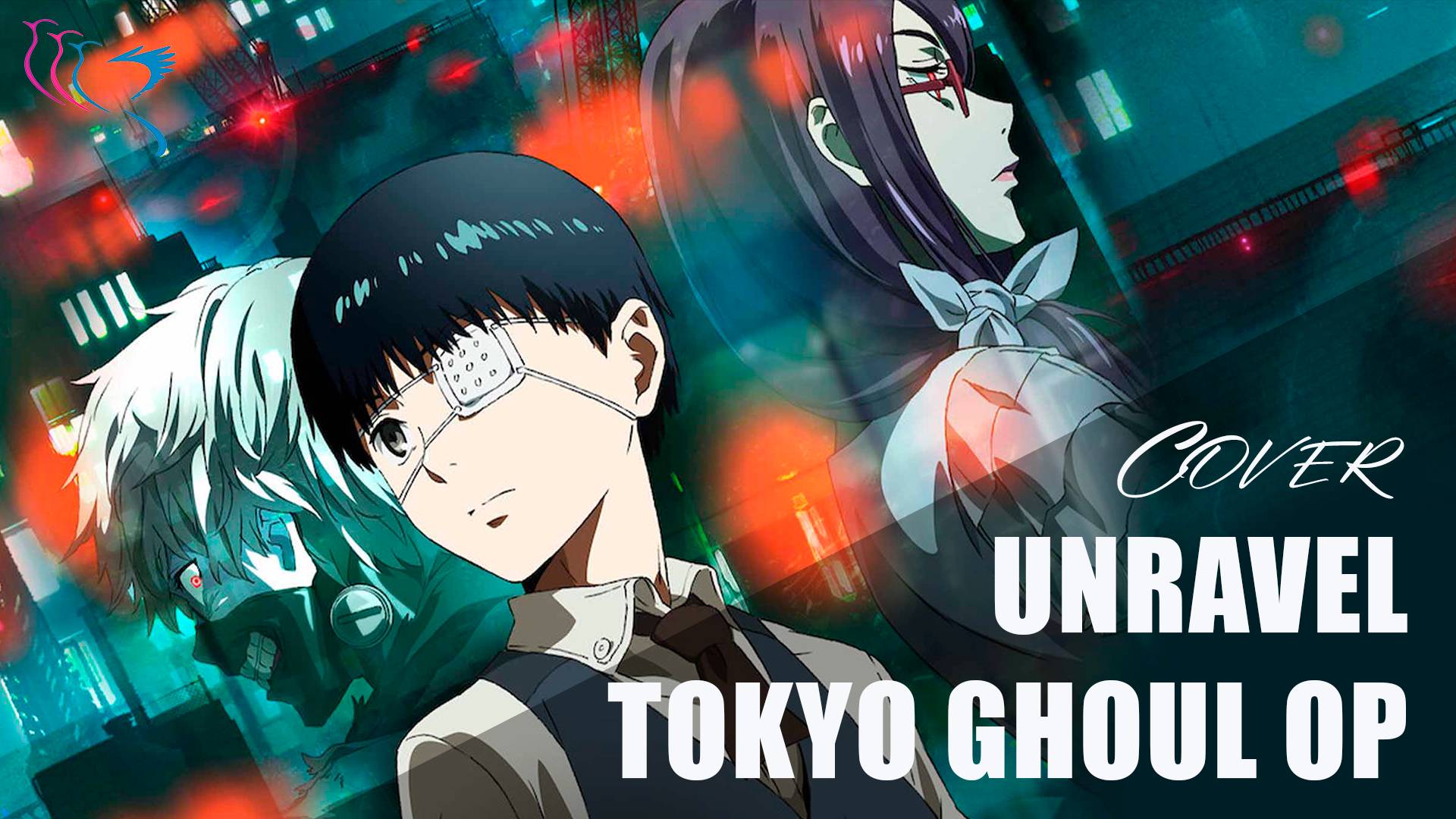 【COVER】Tokyo Ghoul Opening - Unravel (Аниме - Токийский Гуль)