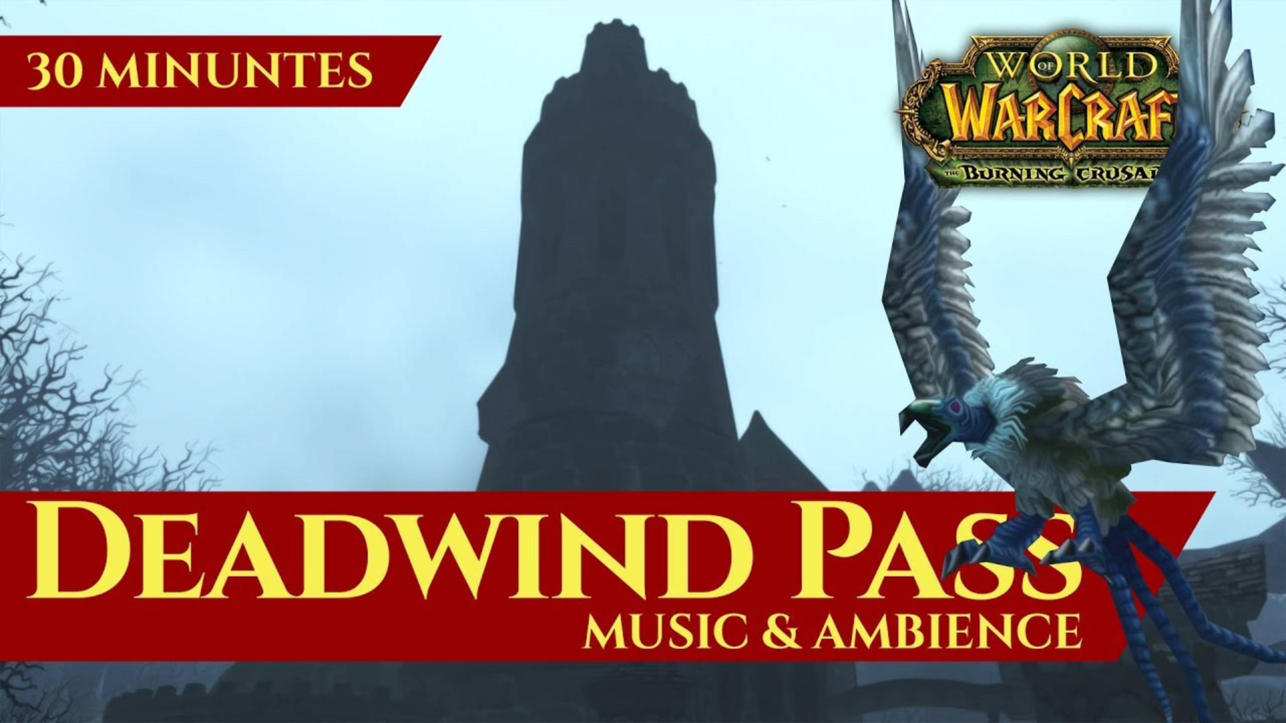 Deadwind Pass - Music & Ambience (1 hour, 4K, World of Warcraft The Burning Crusade)