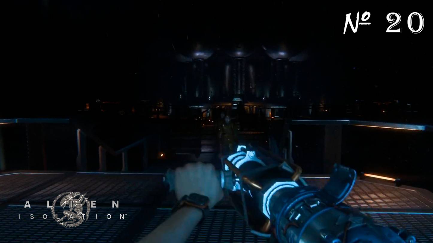 РЕАКТОР ▬ Alien Isolation № 20
