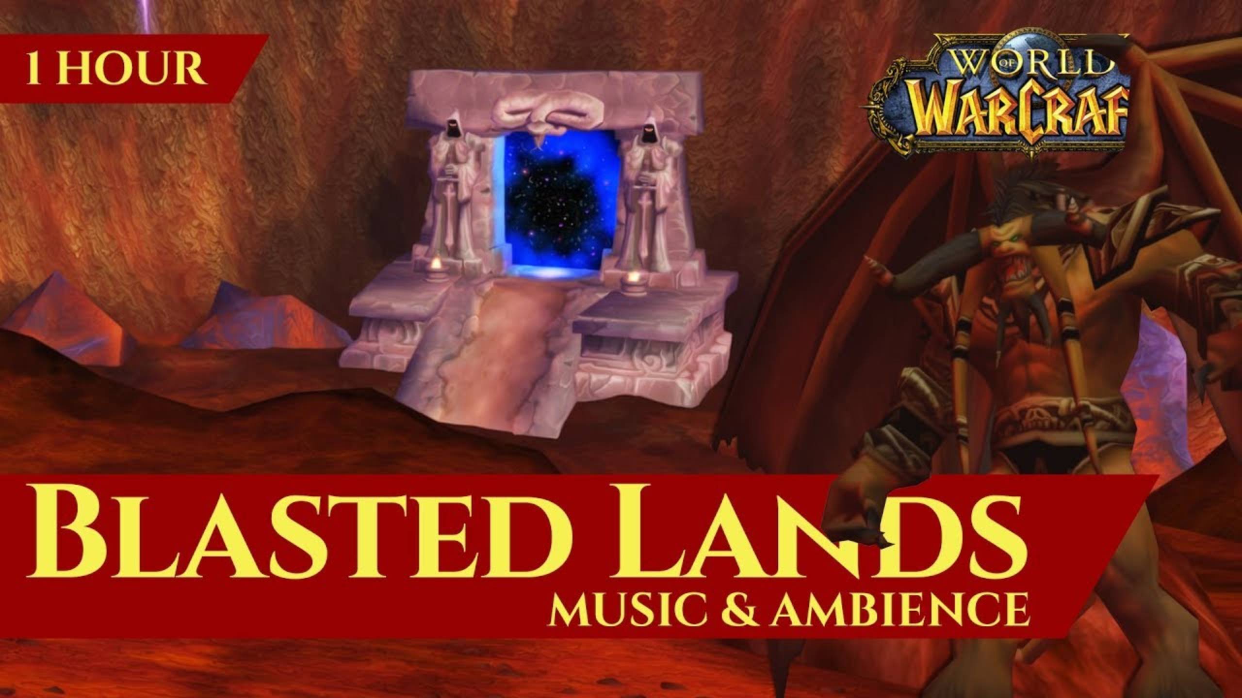 Vanilla Blasted Lands - Music & Ambience (1 hour, 4K, World of Warcraft Classic)