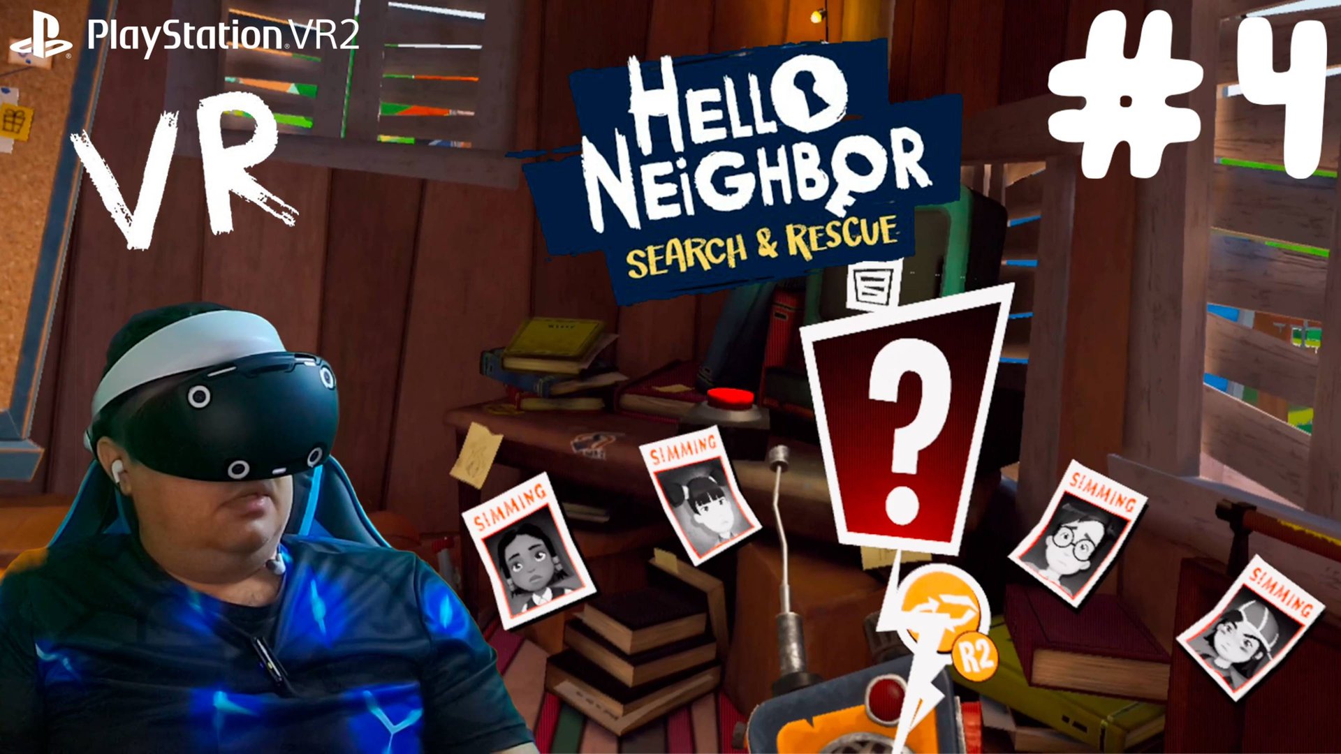 ШЕФ, ВСЕ ПРОПАЛИ! | ПРИВЕТ, СОСЕД В VR | ПРОХОЖДЕНИЕ #4 | HELLO NEIGHBOR VR | PS VR2