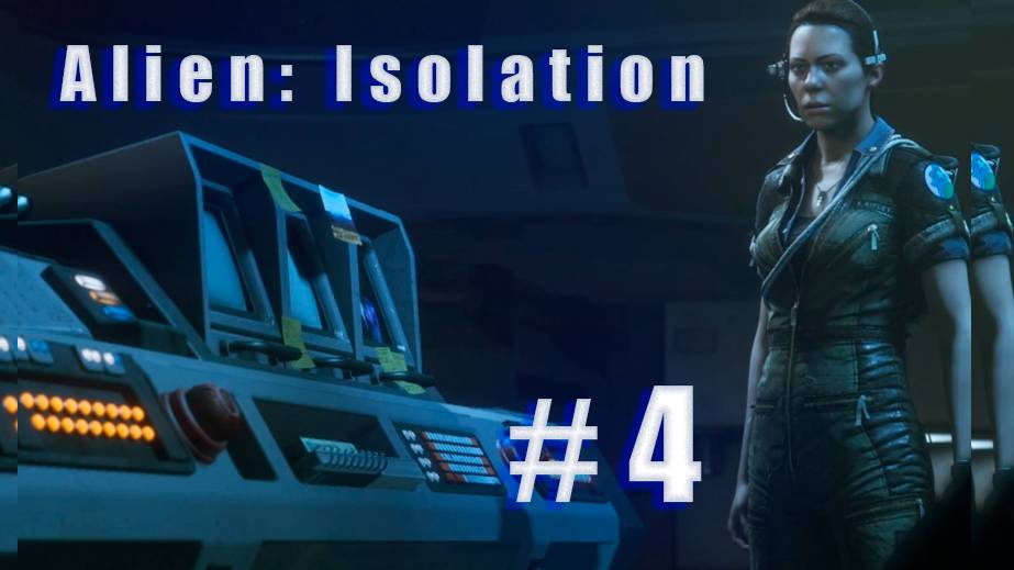 Прохождение ▶ Alien: Isolation ▶ ЧАСТЬ #4