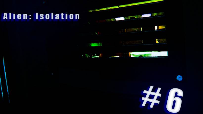 Прохождение ▶ Alien: Isolation ▶ ЧАСТЬ #6