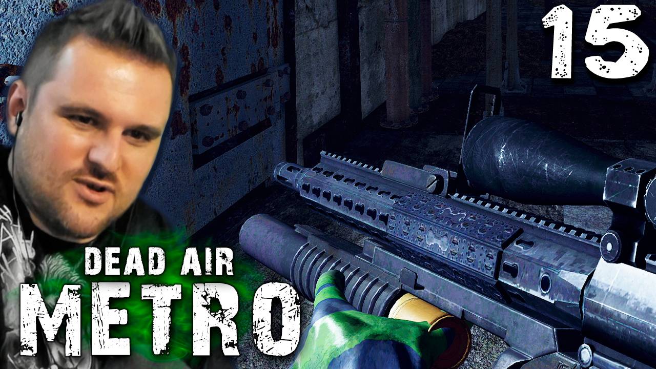 КАК ТУЗИК ГРЕЛКУ (15) ► S.T.A.L.K.E.R. Dead Air Metro