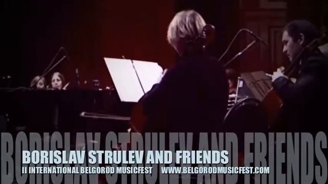 II BelgorodMusicFest2013 - Borislav Strulev & Friends MATT HERSKOWITZ  FESTIVAL HYMN