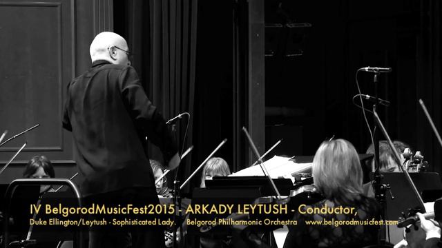 IV BelgorodMusicFest2015 - ARKADY LEYTUSH - Sophisticated Lady