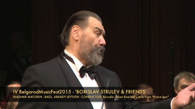 IV BelgorodMusicFest2015 - VLADIMIR MATORIN - Konchak's Aria from "Prince Igor"