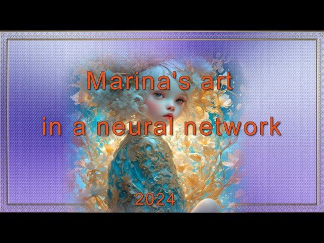 Marina's art in a neural network