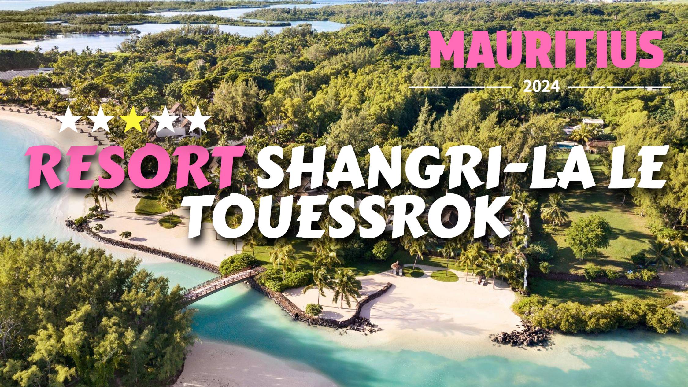 🌍SHANGRI-LA LE TOUESSROK: ВАШ ИДЕАЛЬНЫЙ ОТПУСК НА МАВРИКИИ✈️