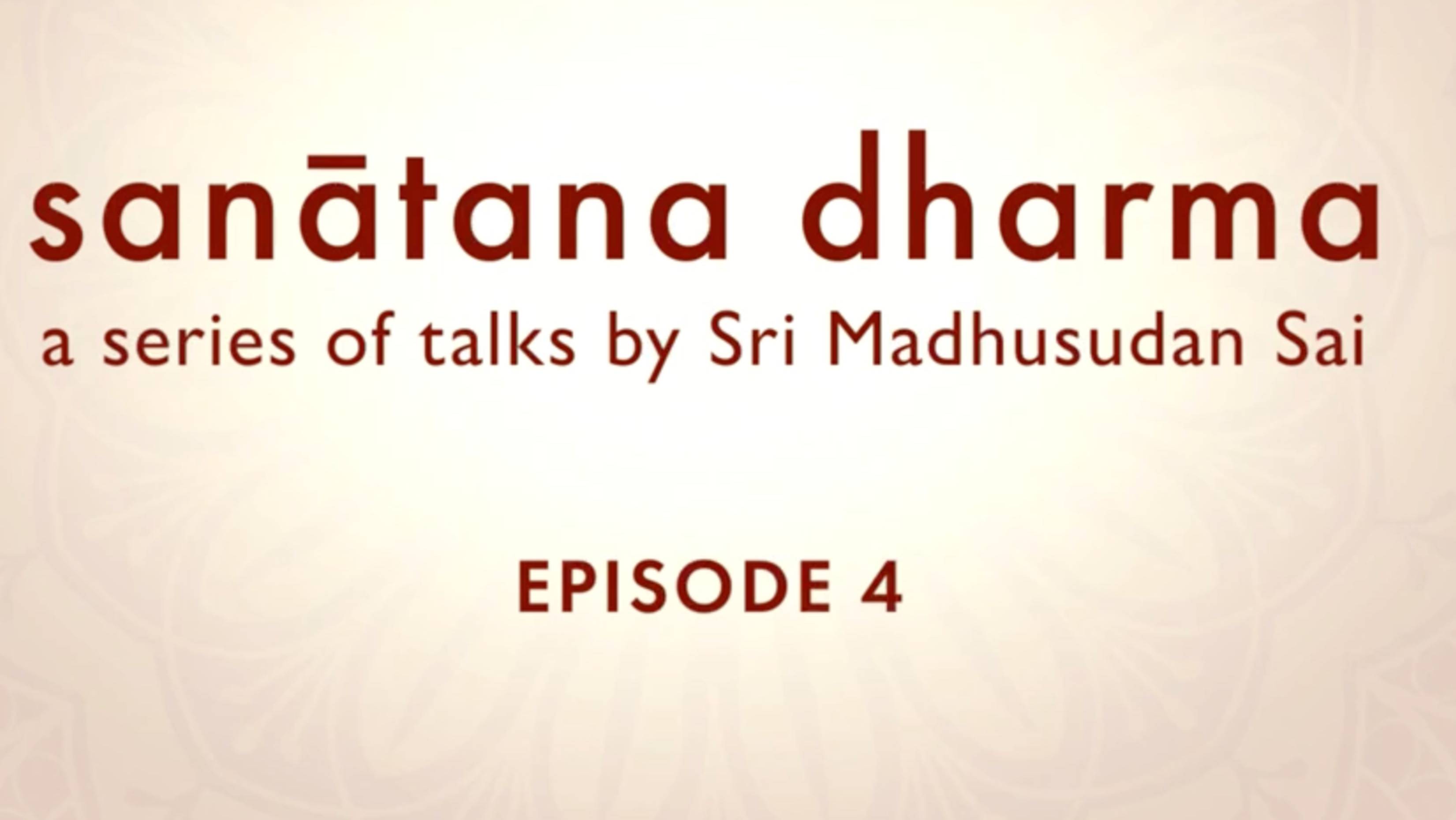 Изучение Санатана Дхармы | Эпизод 4: Сила Высшего Сознания