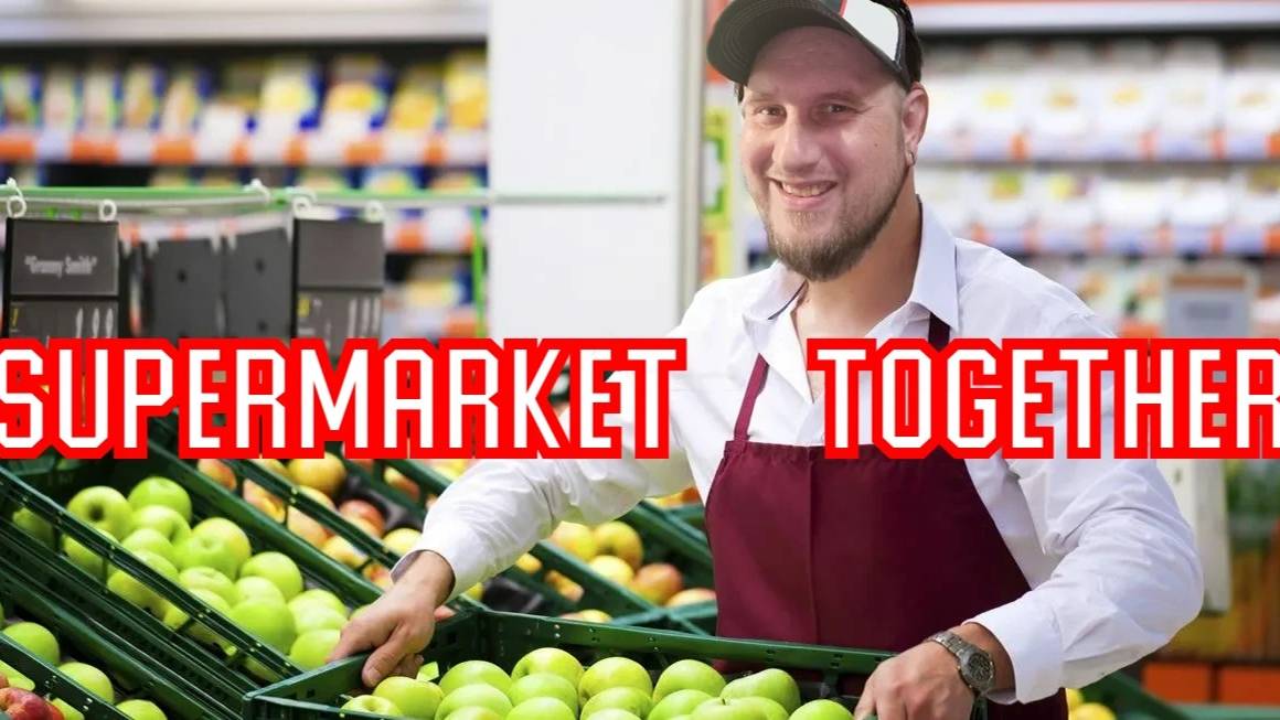 Supermarket Together