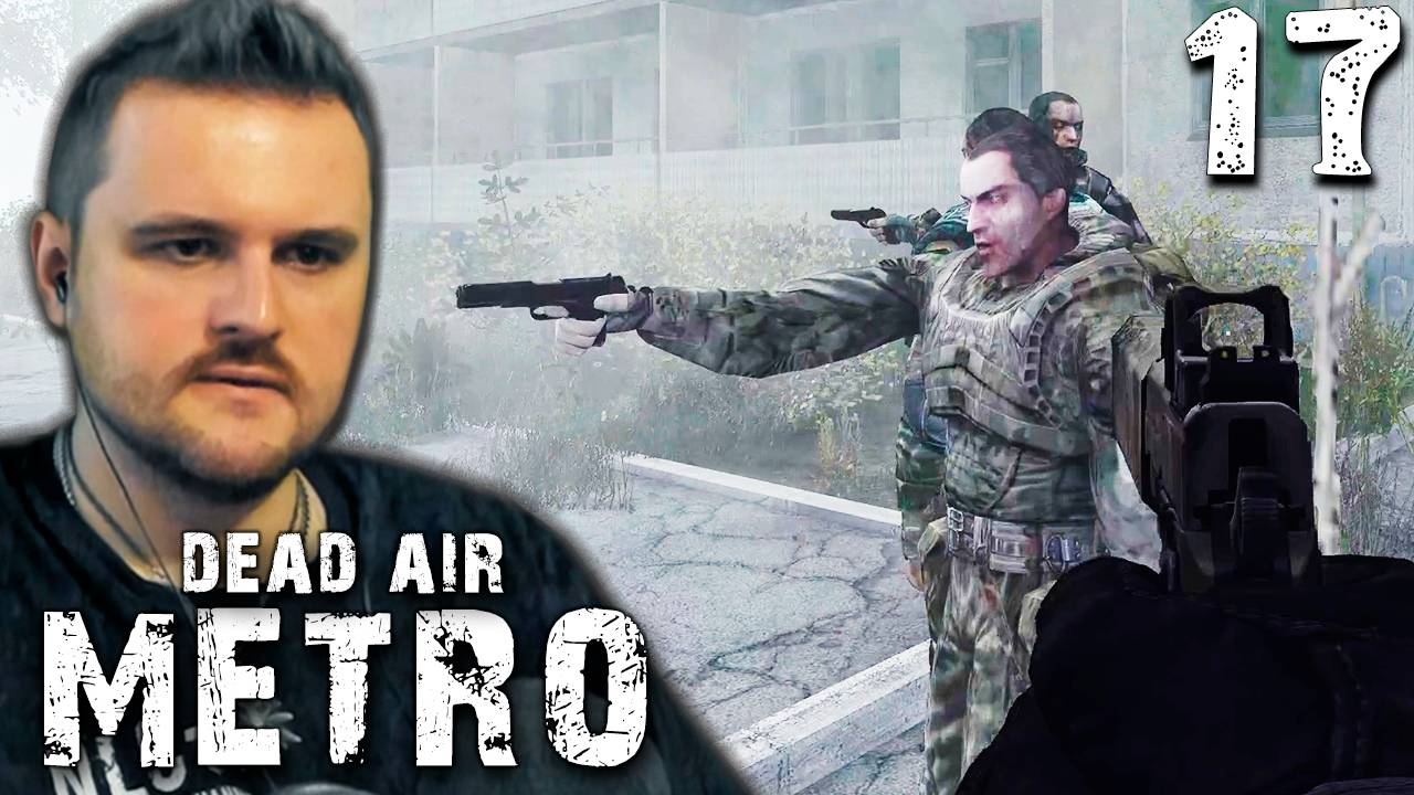 ПРИЗРАКИ ПРИПЯТИ (17) ► S.T.A.L.K.E.R. Dead Air Metro