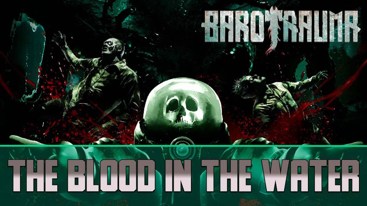 Обновление Barotrauma V 1.4.5 | The Blood in the Water (Кровь в воде)