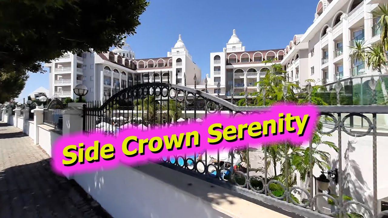 Side Crown Serenity 5* обзор отеля Турция 2021