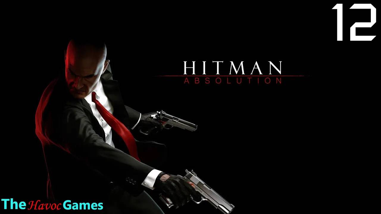 Прохождение Hitman: Absolution (HD)  - Часть 12 (Фабрика смерти)