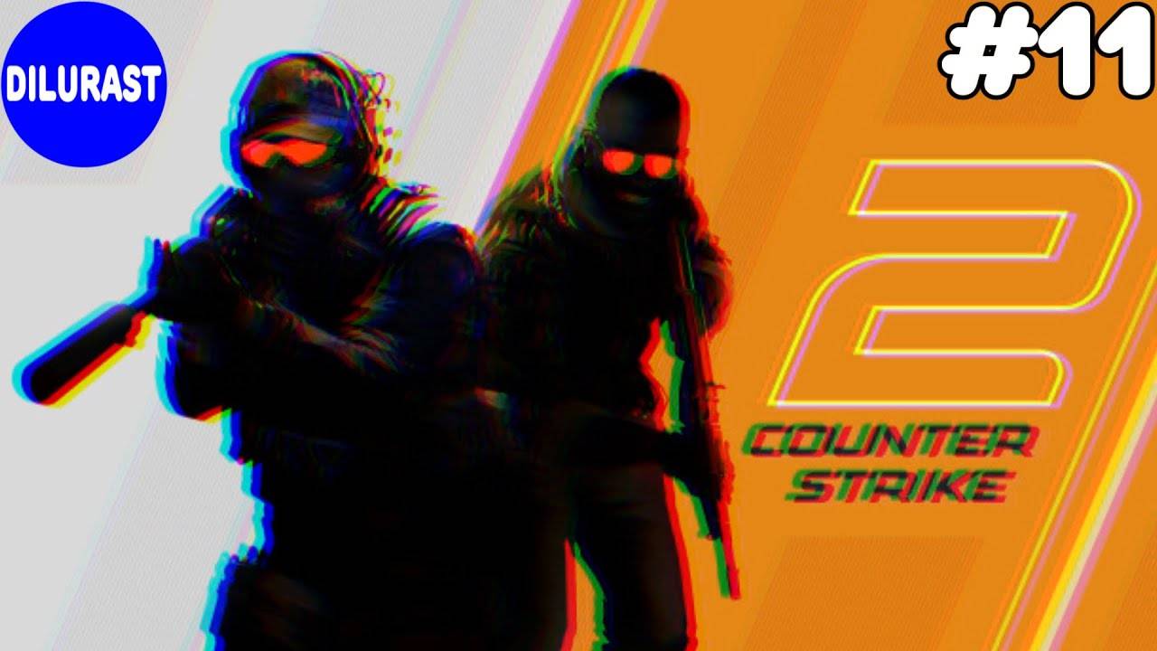 Counter-Strike 2 #11 ПРОХОЖДЕНИЕ! ВИДЕОИГРА ОНЛАЙН! GAMEPLAY! ИГРОВОЙ КАНАЛ Dilurast