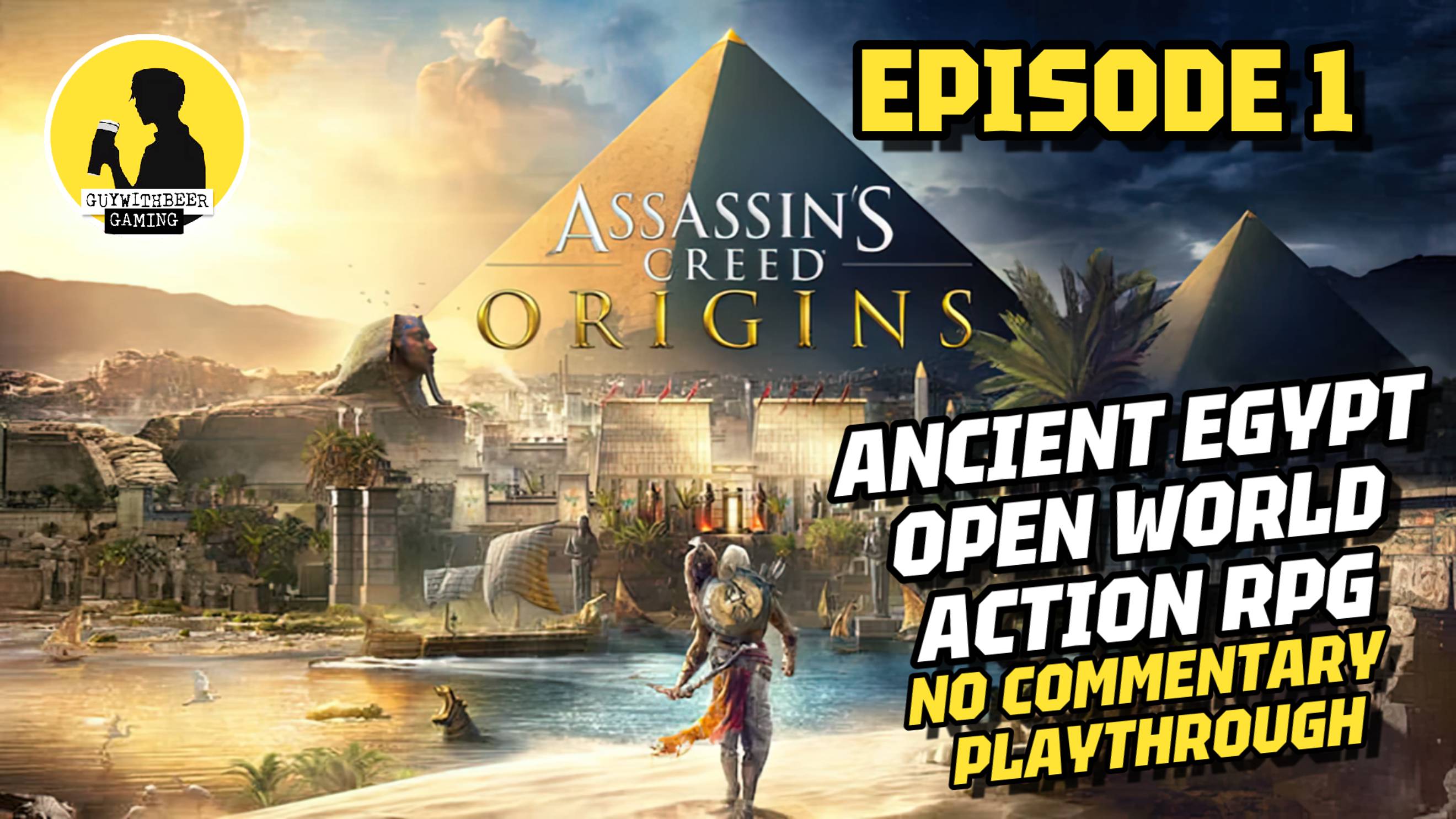 ASSASSIN'S CREED ORIGINS, PLAYTHROUGH [EPISODE 1] #assassinscreedorigins #playthrough