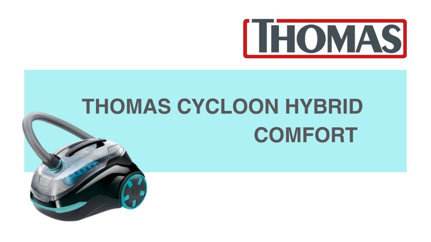 Thomas Cycloon Hybrid Comfort - удобная и простая уборка