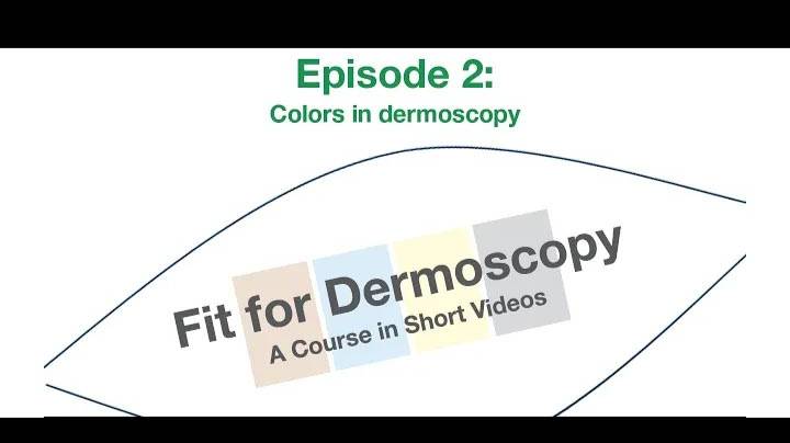 Эпизод 2 - Цвета в дерматоскопии