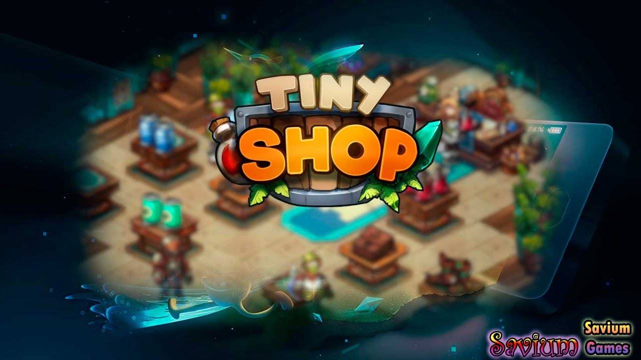 Tiny Shop Idle Fantasy Simulator - Приятный магазинчик на мобильном
