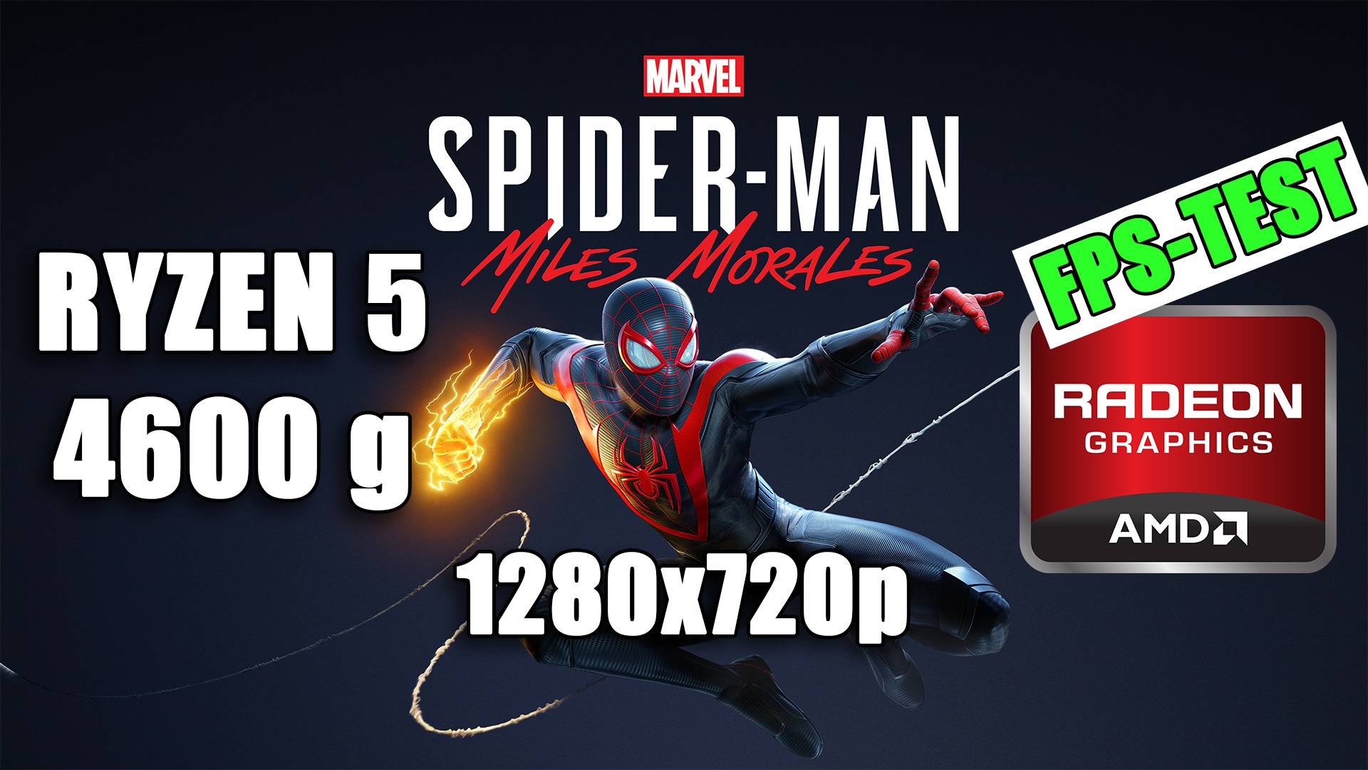 Spider-Man Miles Morales  ryzen 5 - 4600g тест производительности FPS