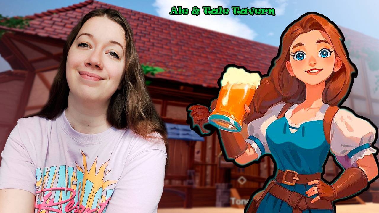 #1 Приглашаю на открытие таверны! Эль за мой счет! || Ale & Tale Tavern