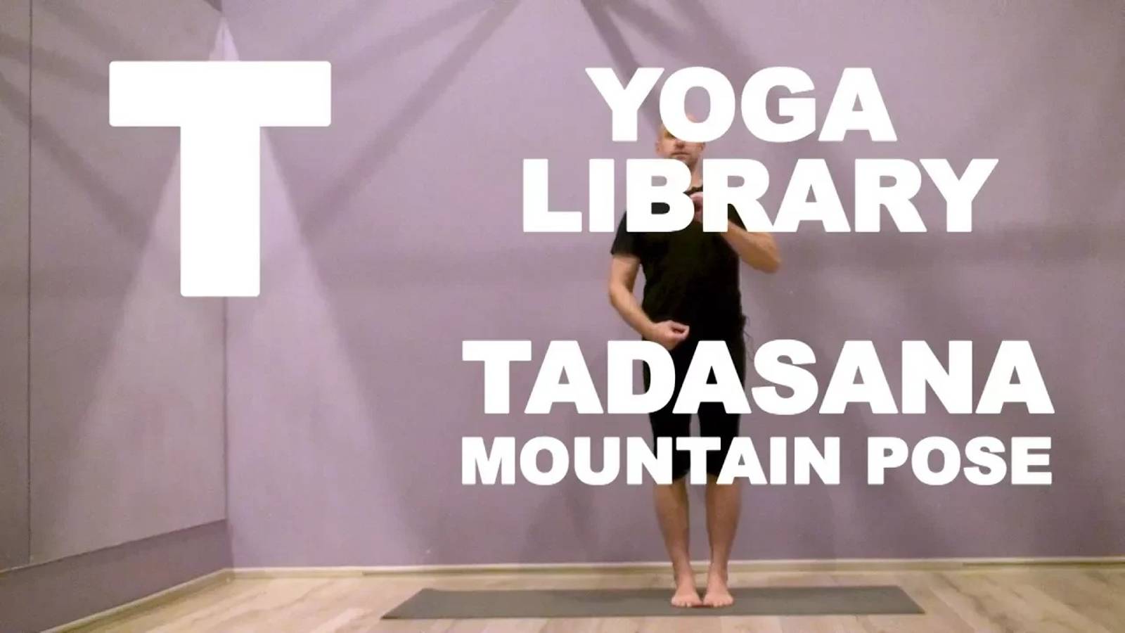 Tadasana - Тадасана - техника выполнения.
Библиотека йоги