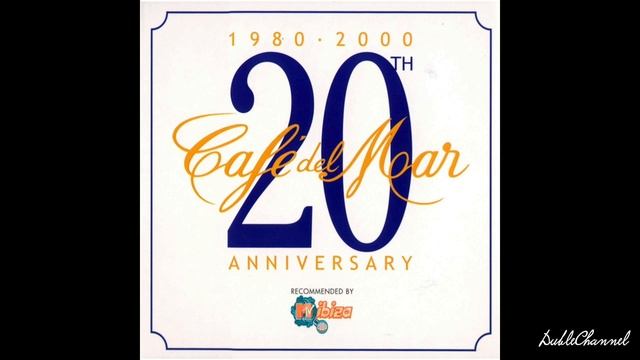 CHILLOUT || Café del Mar 2000 - 20th Anniversary (1980-2000) [2 CD]