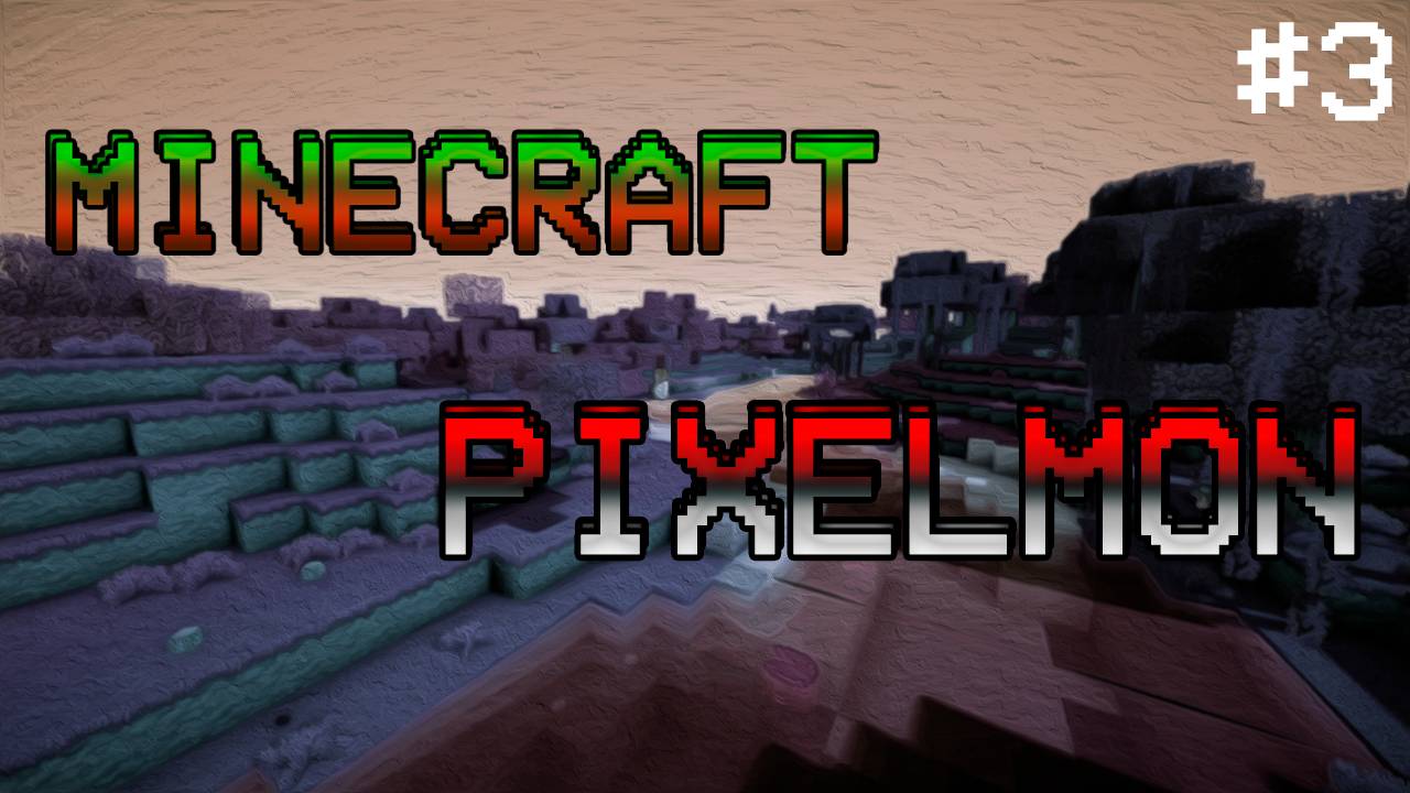 Minecraft pixelmon №3 Новый сервер - новые возможности (перезалив)