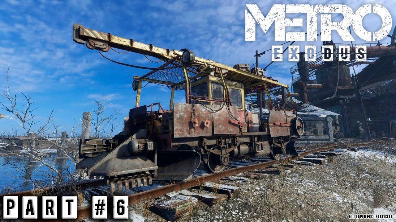 Metro_ Exodus #6 ➤ ЖЕЛЕЗНОДОРОЖНИК