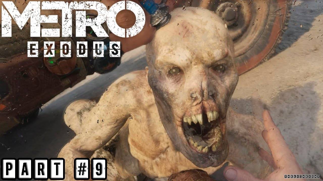 Metro: Exodus #9 ➤ ПУСТЫНЯ