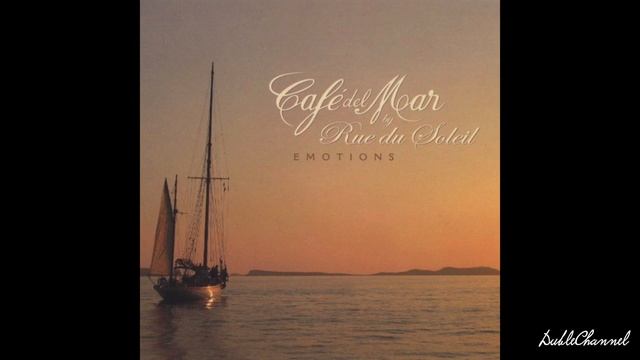 CHILLOUT || Café del Mar 2008 - Emotions