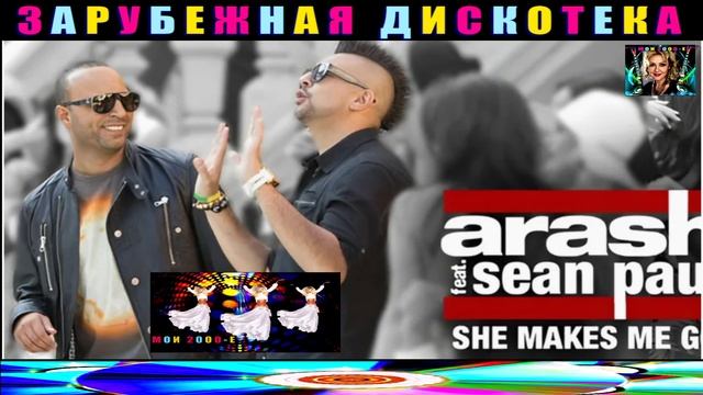 Arash sean pau SHE MAKES ME G.