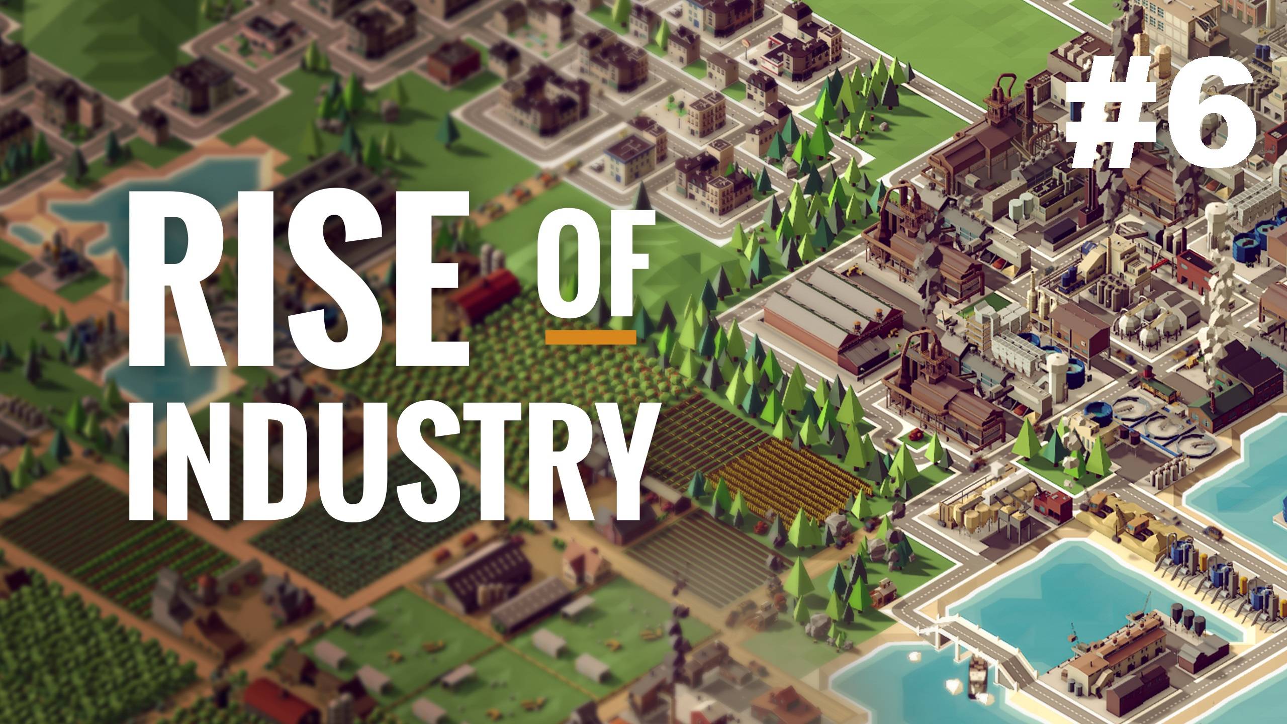 Rise of industry #6 - Душная серия с расчетами и отптимизацией (прохождение)