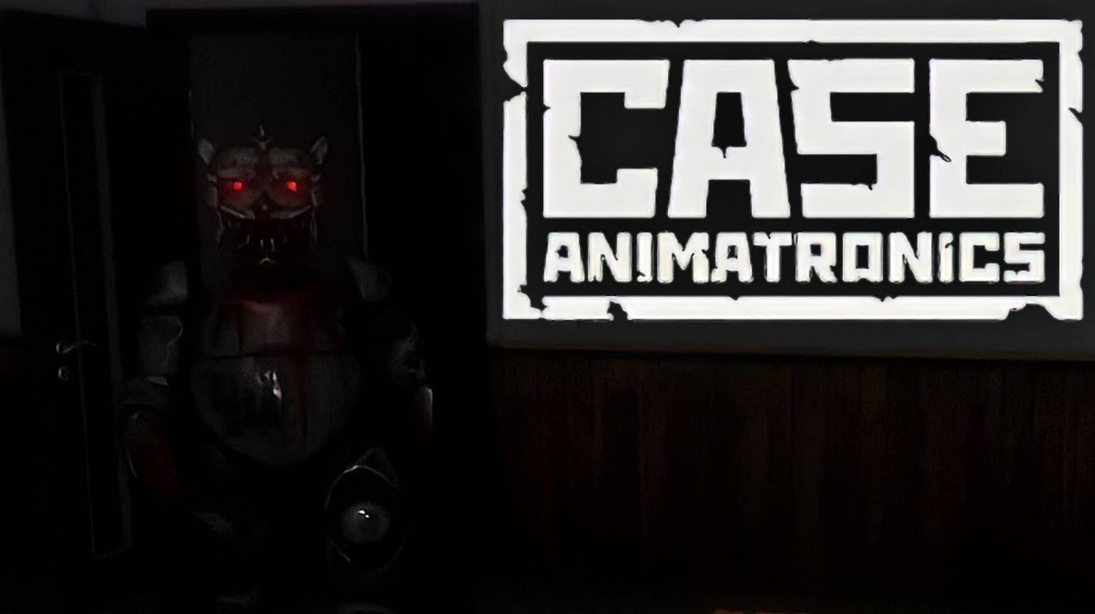 Case Animatronics►бегаем и пугаемся