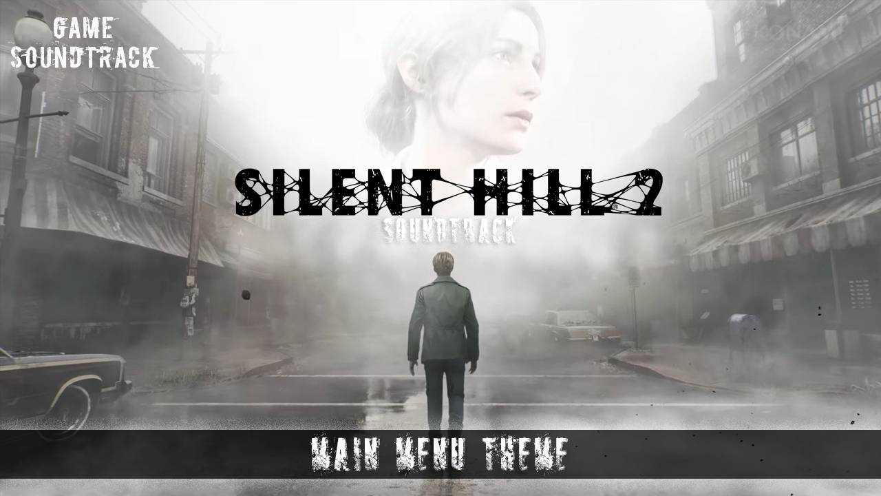 Silent Hill 2 Remake (2024) - Main Menu Theme