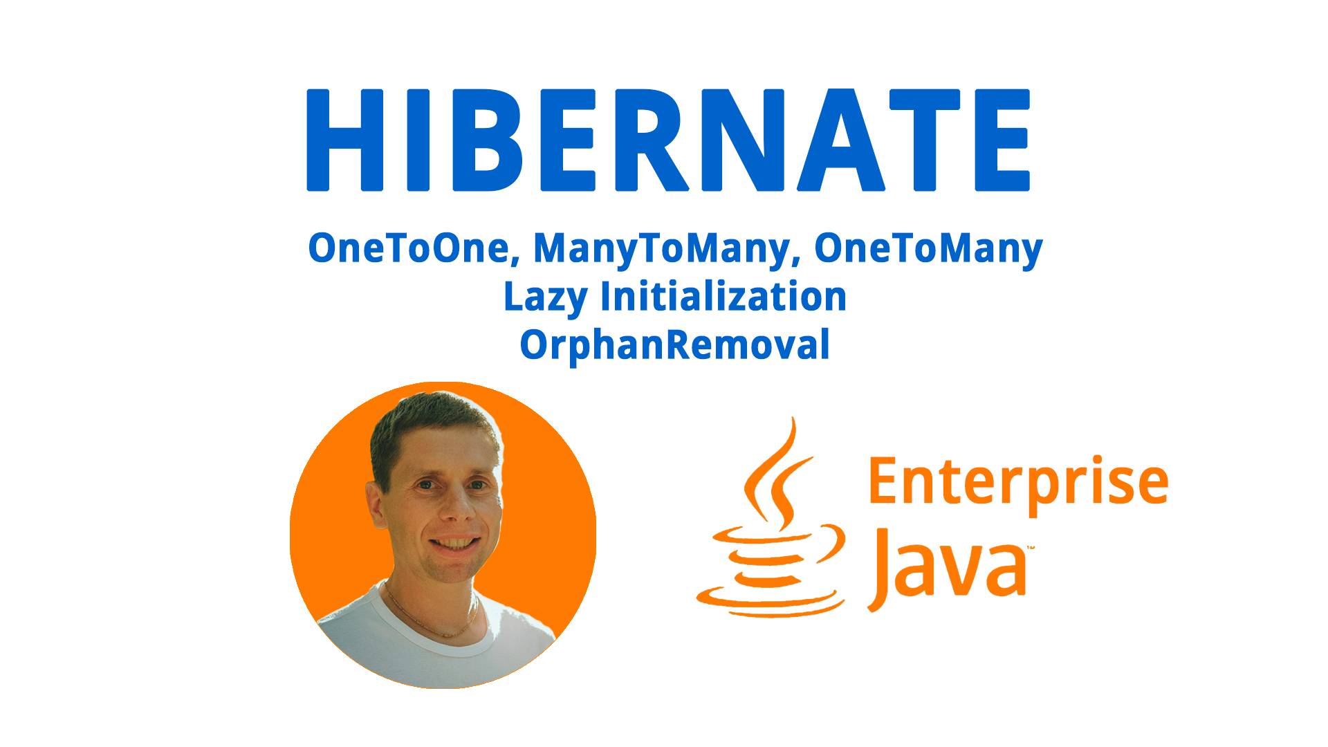 18. HIBERNATE. OneToOne, ManyToMany, OneToMany, Lazy Initialization (Java Enterprise - полный курс)