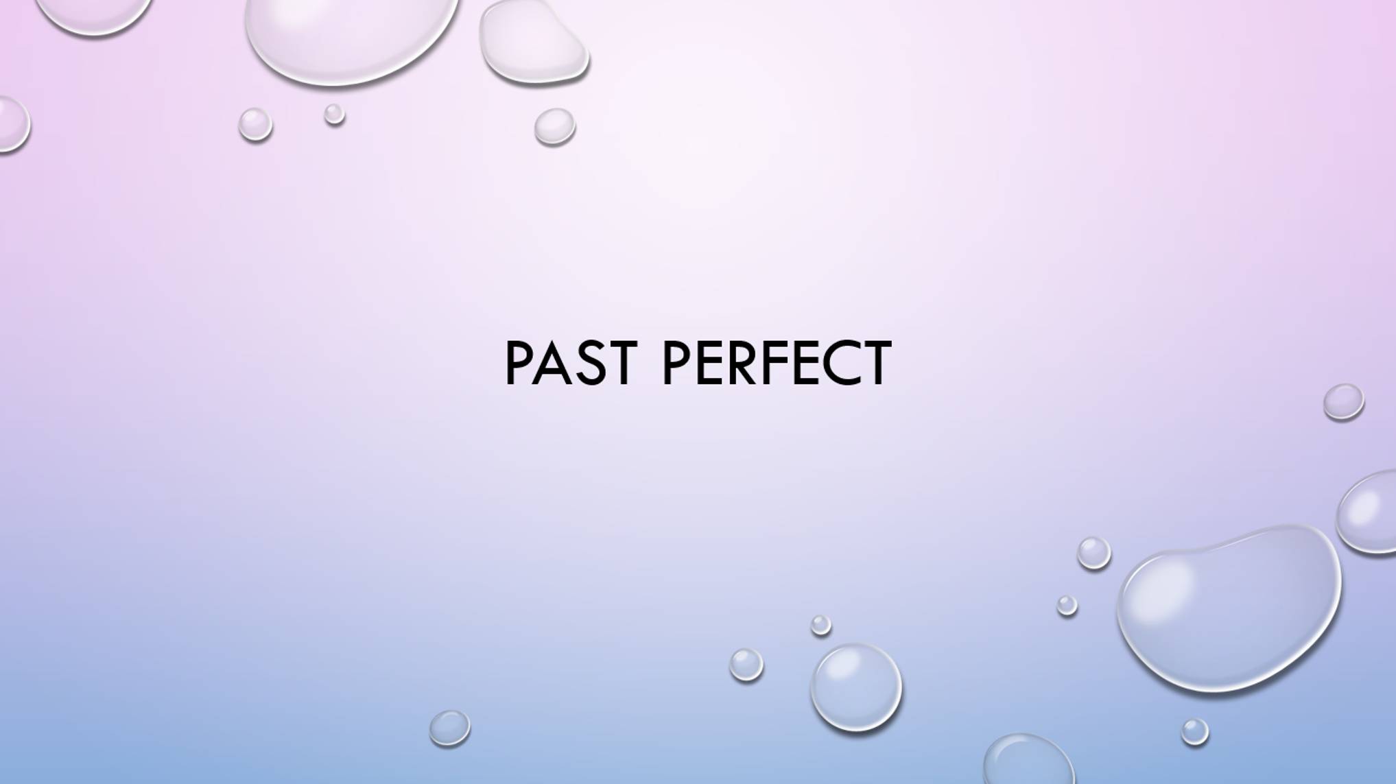 Past perfect теория