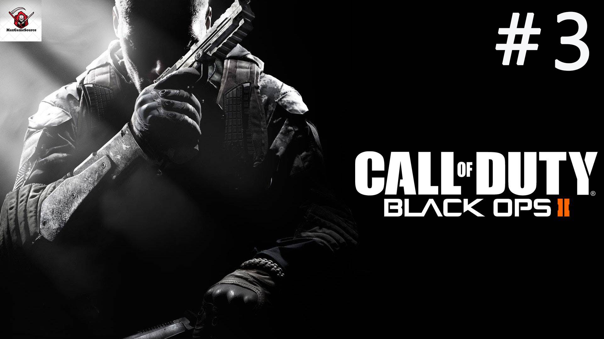 Call of Duty: Black Ops 2➤ПРОХОЖДЕНИЕ 3➤