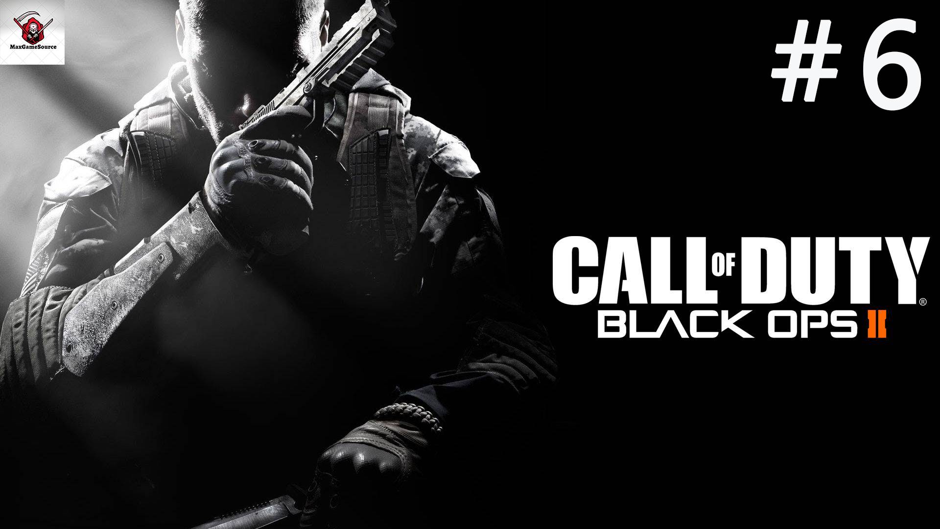 Call of Duty: Black Ops 2➤ПРОХОЖДЕНИЕ 6➤